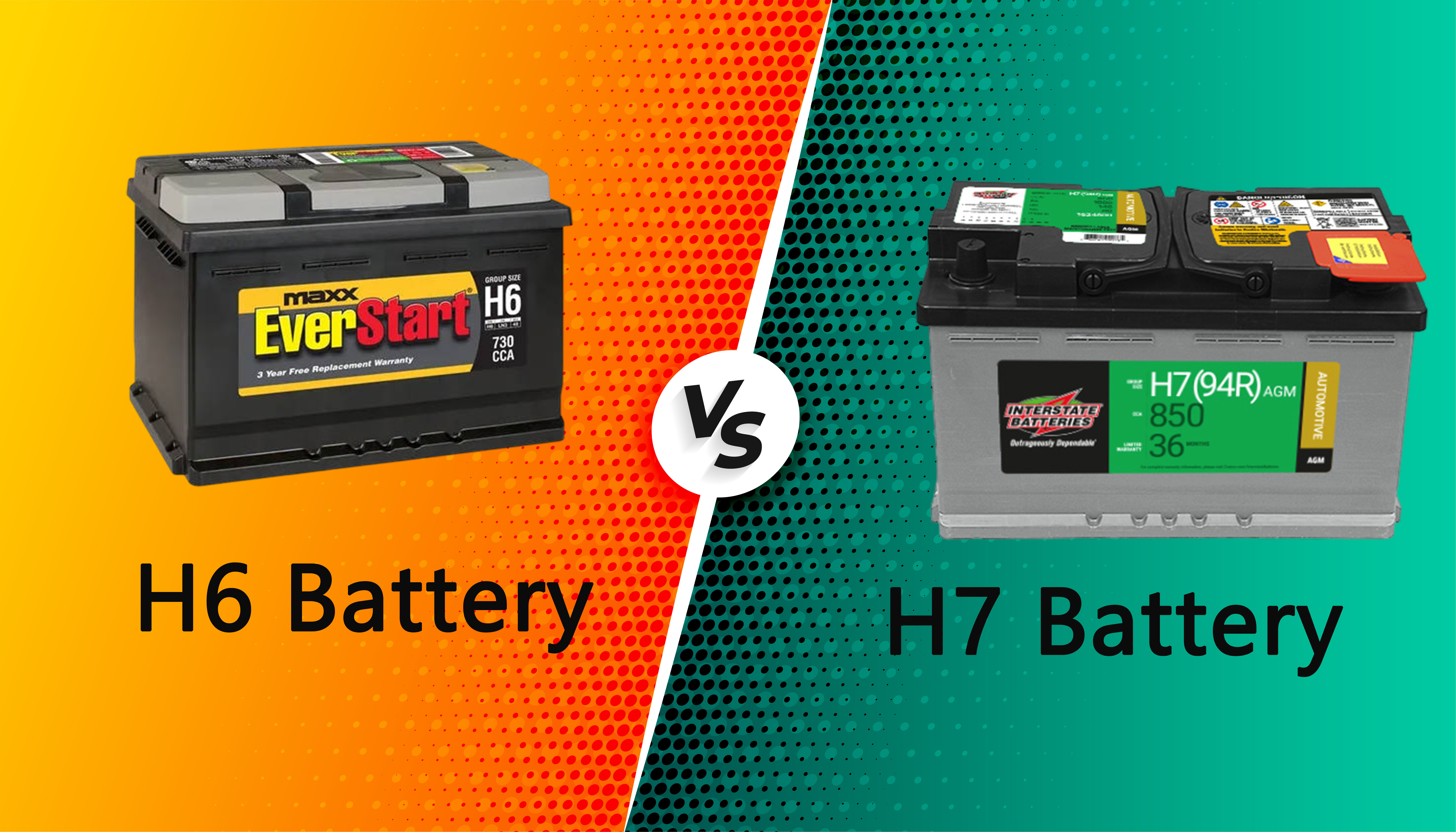 H6 vs H7 Battery: Which One is Better?